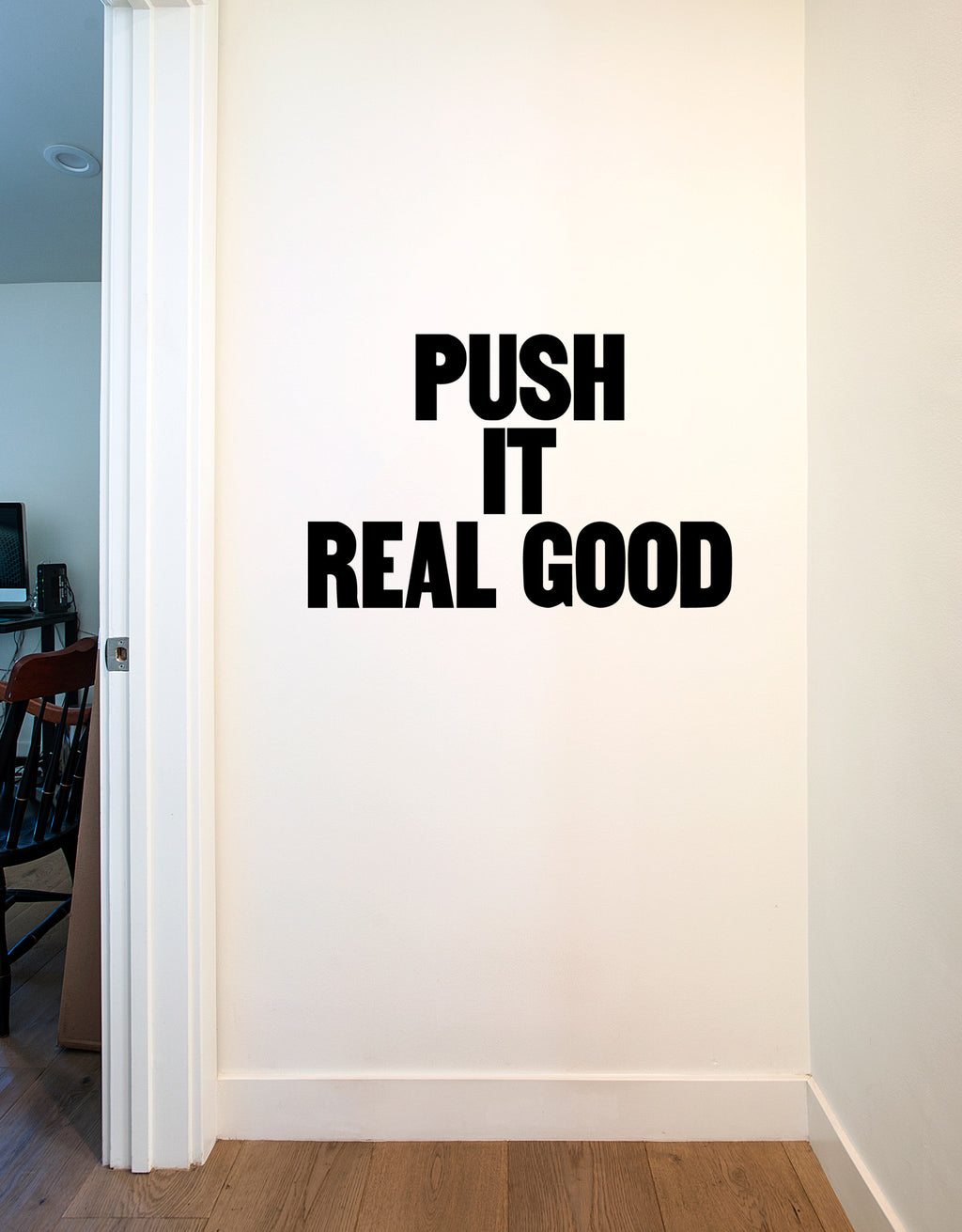 Push It Real Good Decal | Quote Artwork for Walls | Blik